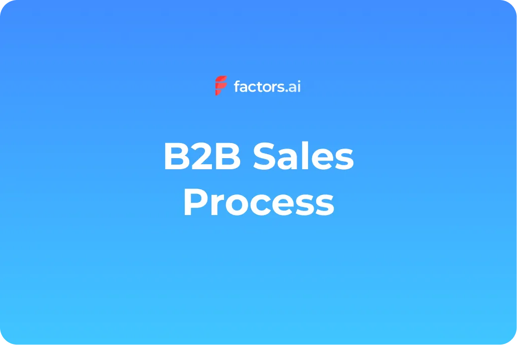 B2B Sales Process In 5-Steps: Optimize Your Sales Pipeline